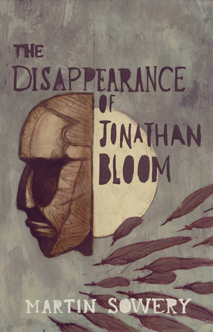 The Disappearance of Jonathan Bloom by Martin Sowery | Goodreads