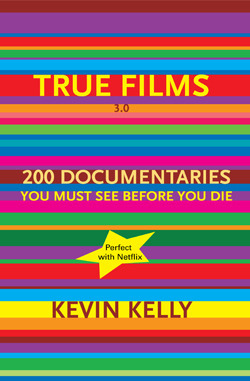 200 Documentaries You Must See Before You Die by Kevin Kelly | Goodreads