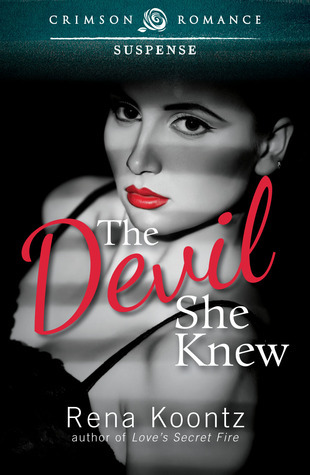 The Devil She Knew by Rena Koontz | Goodreads