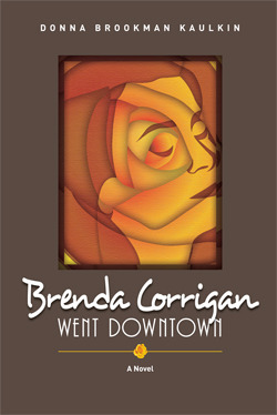 Brenda Corrigan Went Downtown by Donna Brookman Kaulkin | Goodreads