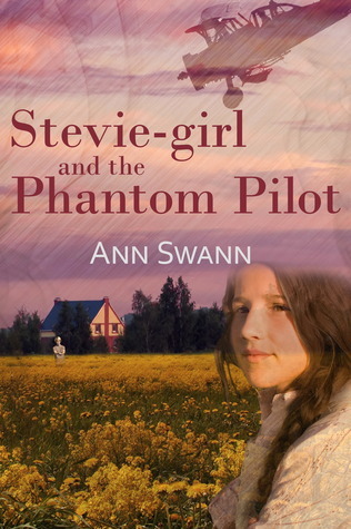 Stevie-Girl and the Phantom Pilot by Ann Swann | Goodreads