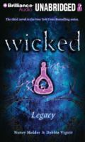 Wicked: Legacy (Wicked #3) by Nancy Holder | Goodreads
