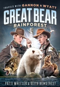 Great Bear Rainforest (Travels With Gannon & Wyatt) by Patti Wheeler ...