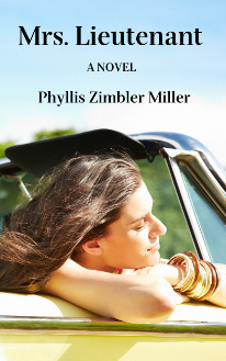Mrs. Lieutenant: A Women's Friendship Novel by Phyllis Zimbler Miller ...