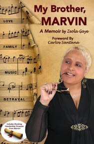 My Brother, Marvin A Memoir by Zeola Gaye by Zeola Gaye | Goodreads