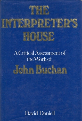 The Interpreter's House: A Critical Assessment of the Work of John ...