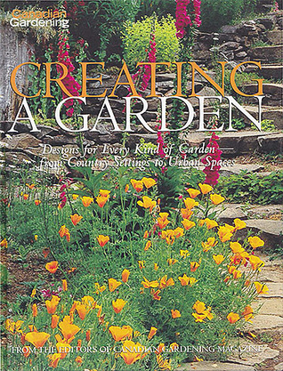 Canadian Gardening Creating A Garden : Designs for Every Kind of Garden ...