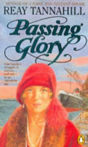 Passing Glory by Reay Tannahill | Goodreads