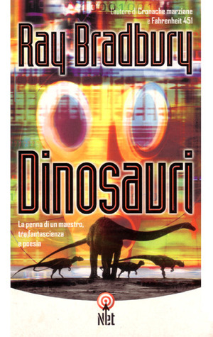 Dinosauri by Ray Bradbury | Goodreads