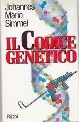 Il codice genetico by Johannes Mario Simmel | Goodreads