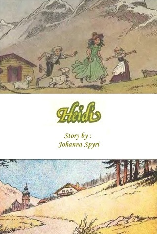 Heidi by Johanna Spyri | Goodreads