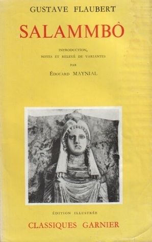 Salammbô by Gustave Flaubert | Goodreads