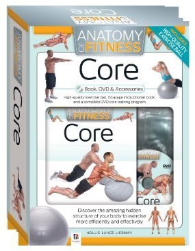 Anatomy of Fitness: Core (Book & DVD) by Hollis Liebman | Goodreads