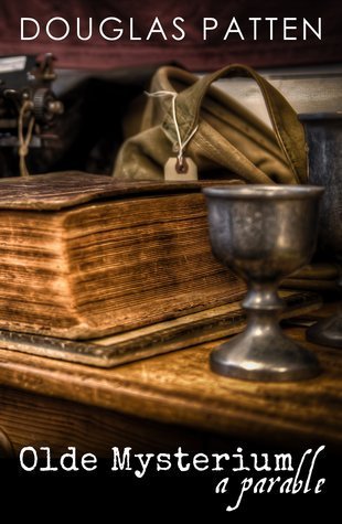 Olde Mysterium by Douglas Patten | Goodreads