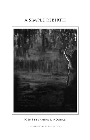 A simple rebirth by Samira R. Noorali | Goodreads