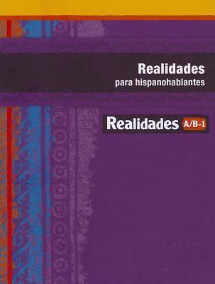 REALIDADES 2014 PARA HISPANOHABLANTES LEVEL A/B/1 by Savvas Learning Co ...