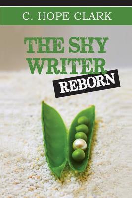 The Shy Writer Reborn: An Introverted Writer’s Wake-up Call by C. Hope ...