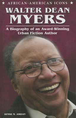 Walter Dean Myers: A Biography of an Award-Winning Urban Fiction Author ...