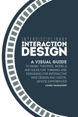 Interdisciplinary Interaction Design: A Visual Guide to Basic Theories ...