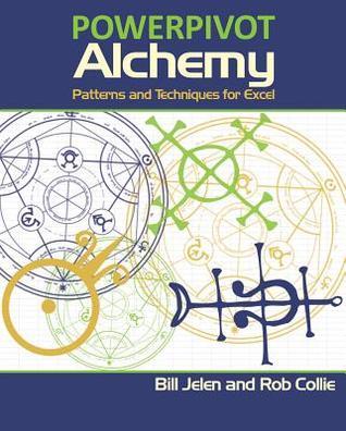 PowerPivot Alchemy: Patterns and Techniques for Excel by Bill Jelen ...