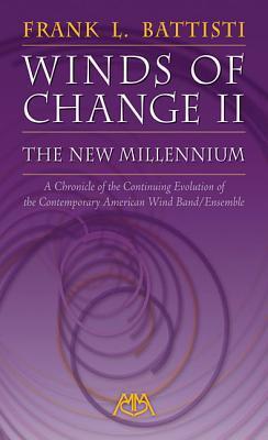 Winds of Change II - The New Millennium: A Chronicle of the Continuing ...