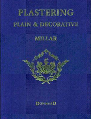Plastering: Plain and Decorative by William Millar | Goodreads