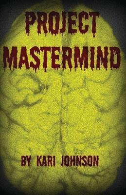 Project Mastermind by Kari Johnson | Goodreads