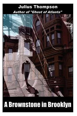 A Brownstone in Brooklyn by Julius JE Thompson | Goodreads