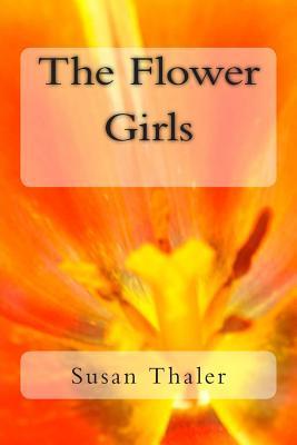 The Flower Girls by Susan Thaler | Goodreads