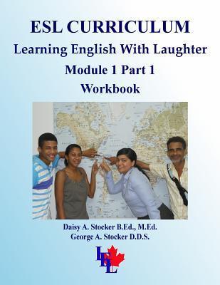 ESL Curriculum: ESL Module 1 Part 1 Workbook by Ms. Daisy A. Stocker M ...