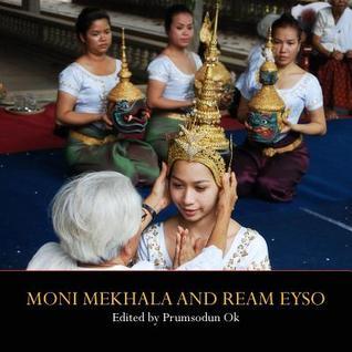 Moni Mekhala and Ream Eyso by Prumsodun Ok | Goodreads