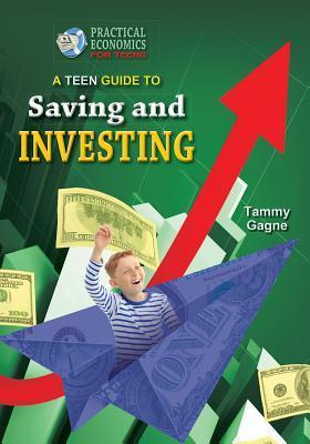 Teen Guide to Saving and Investing by Tammy M. "Gagne" Proctor | Goodreads