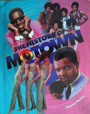 The History of Motown by Virginia Aronson | Goodreads