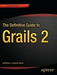 The Definitive Guide to Grails 2 by Jeff Scott Brown | Goodreads