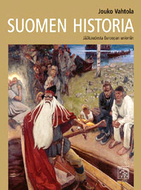 Suomen historia: Jääkaudesta Euroopan unioniin by Jouko Vahtola | Goodreads