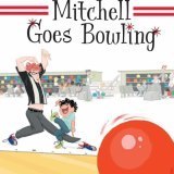 Mitchell Goes Bowling by Hallie Durand | Goodreads