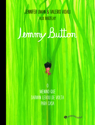 Jemmy Button by Alix Barzelay | Goodreads