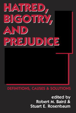 Hatred, Bigotry, and Prejudice - Definitions, Causes & Solutions by ...