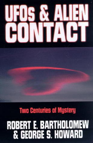 UFOs and Alien Contact: Two Centuries of Mystery by Robert E ...