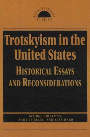 Trotskyism in the United States by George Breitman | Goodreads