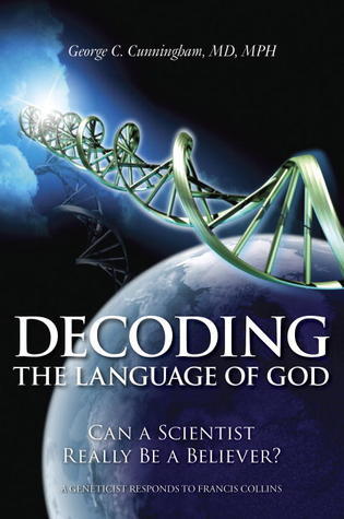 Decoding the Language of God: Can a Scientist Really Be a Believer? by ...