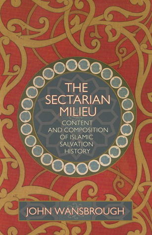 The Sectarian Milieu: Content and Composition of Islamic Salvation ...