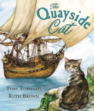 The Quayside Cat by Toby Forward | Goodreads