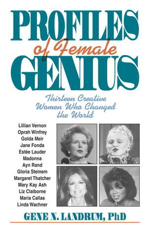 Profiles of Female Genius by Gene N. Landrum | Goodreads