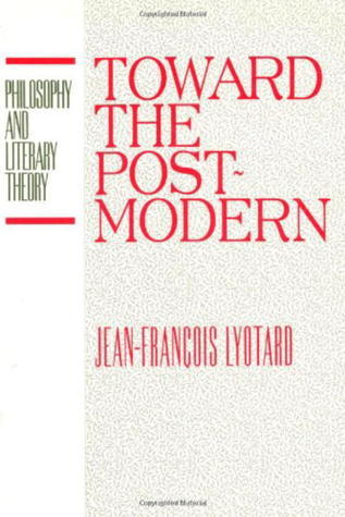 Toward the Postmodern by Jean-François Lyotard | Goodreads