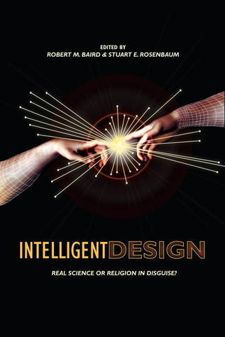 Intelligent Design: Science or Religion? Critical Perspectives by ...