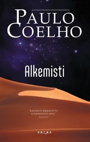 Alkemisti by Paulo Coelho | Goodreads