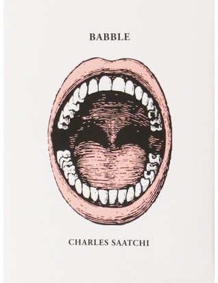 Babble by Charles Saatchi | Goodreads