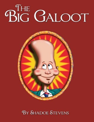The Big Galoot by Shadoe Stevens | Goodreads