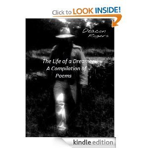 The Life of a Dreamer by Deacon Rogers | Goodreads